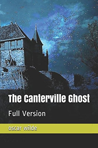 The Canterville Ghost: Full Version by Oscar Wilde | Goodreads