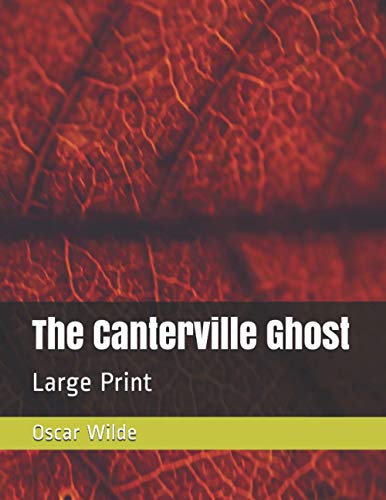 The Canterville Ghost: Large Print by Oscar Wilde | Goodreads