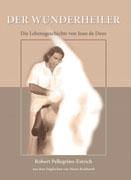 Der Wunderheiler. by Robert Pellegrino-Estrich | Goodreads