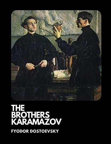 The Brothers Karamazov / Fyodor Dostoevsky by Fyodor Dostoevsky | Goodreads