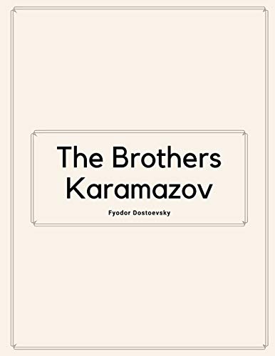 The Brothers Karamazov by Fyodor Dostoevsky by Fyodor Dostoevsky ...