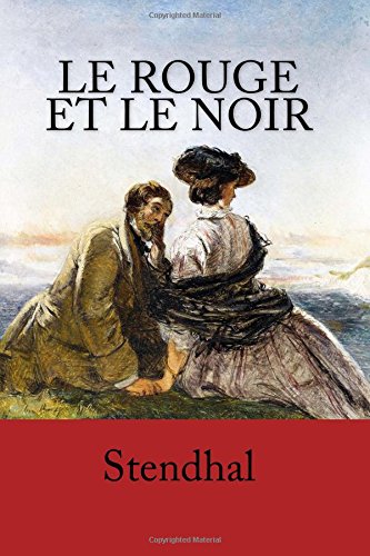 Le Rouge et le Noir (French Edition) by Stendhal | Goodreads