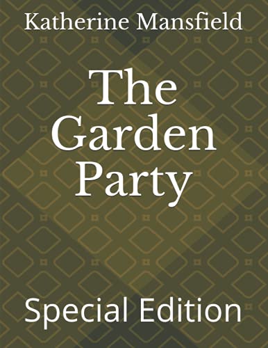 The Garden Party: Special Edition by Katherine Mansfield | Goodreads