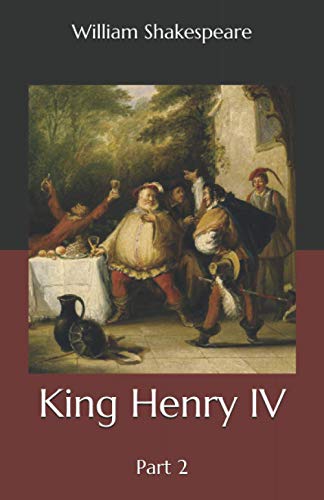 King Henry IV: Part 2 by William Shakespeare | Goodreads