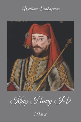 King Henry IV: Part 2 by William Shakespeare | Goodreads