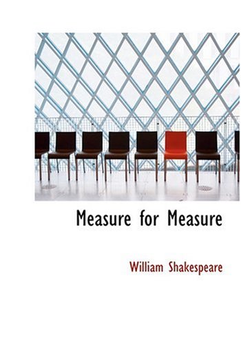 Measure for Measure (Large Print Edition) by William Shakespeare ...