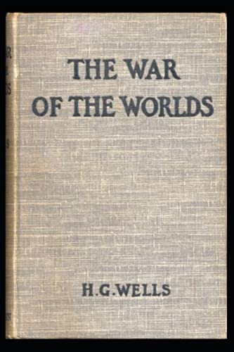 The War of the Worlds Novel by H. G. Wells :A Classic Illustrated ...