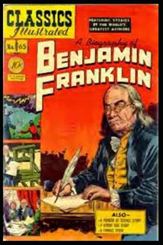 The Autobiography of Benjamin Franklin by Benjamin Franklin illustrated ...