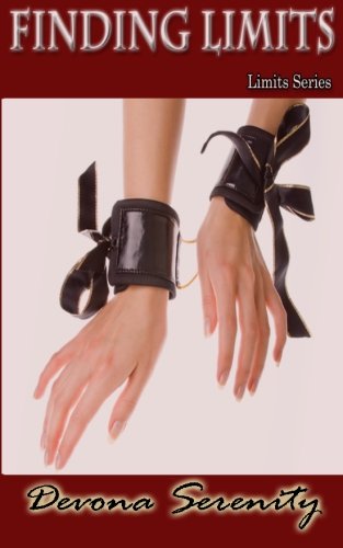 Finding Limits: Finding Limits (Limits Series) by Devona Serenity | Goodreads