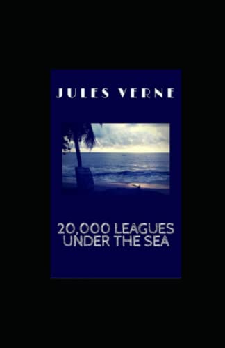 20000 lieues sous les mers: illustrated by Jules Verne | Goodreads