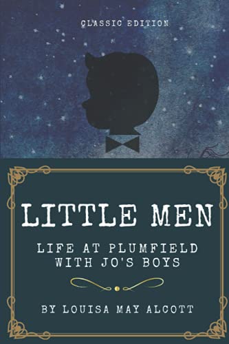 Little Men: Life at Plumfield with Jo's Boys: With Original ...