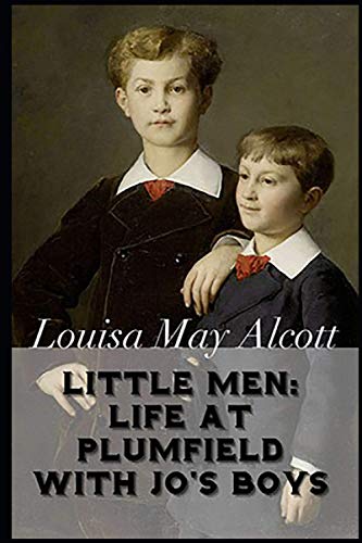 Little Men: Life At Plumfield With Jo's Boys by Louisa May Alcott ...