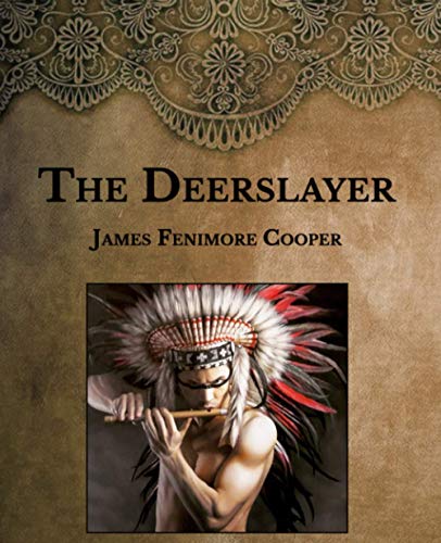 The Deerslayer: Large Print by James Fenimore Cooper | Goodreads
