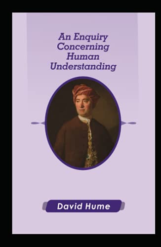 An Enquiry Concerning Human Understanding by David Hume illustrated by ...