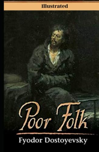 Poor Folk Illustrated Edition by Fyodor Dostoevsky | Goodreads