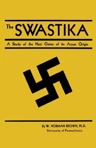 The Swastika: A Study of the Nazi Claims of Its Aryan Origins by ...