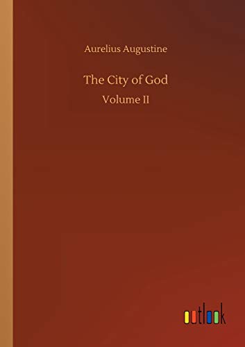 The City of God by Aurelius Augustine | Goodreads