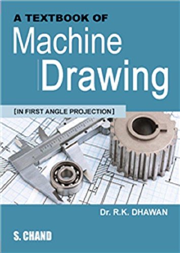 Textbook of Machine Drawings by R.K. Dhawan | Goodreads
