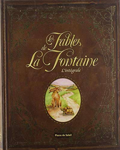 LES FABLES DE LA FONTAINE L'INTEGRALE by Jean de la Fontaine | Goodreads