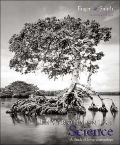 Environmental Science: A Study of Interrelationships by Eldon D. Enger ...