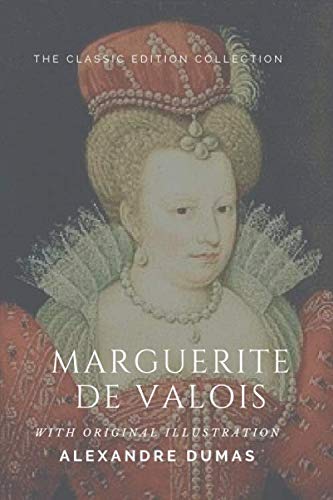Marguerite de Valois by Alexandre Dumas | Goodreads