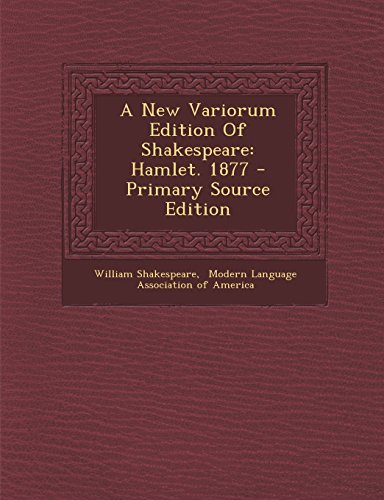 A New Variorum Edition Of Shakespeare: Hamlet. 1877 - Primary Source ...