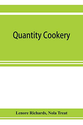 Quantity cookery: menu planning and cookery for large numbers by Lenore ...