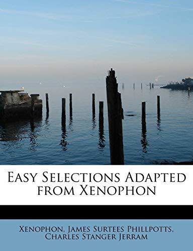 Easy Selections Adapted from Xenophon by Charles Stange James Surtees ...