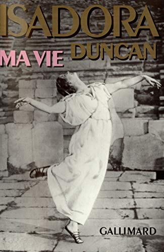 Ma vie by Isadora Duncan | Goodreads
