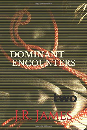 Dominant Encounters: two by J.R. James | Goodreads