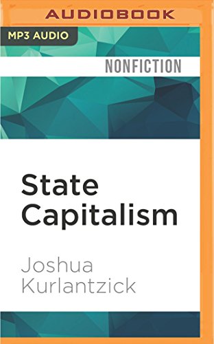 State Capitalism by Joshua Kurlantzick | Goodreads