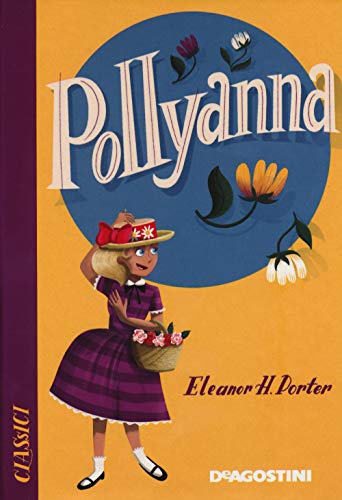 Pollyanna by Eleanor H. Porter | Goodreads