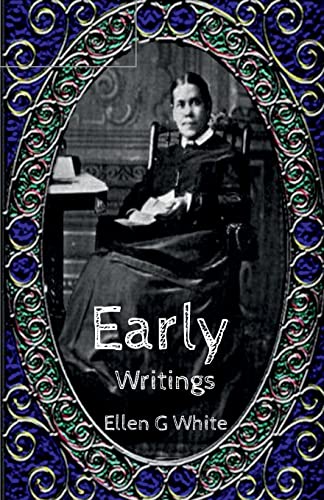 Early Writings by Ellen Gould White | Goodreads