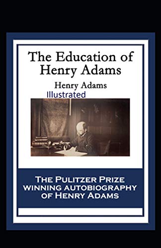 The Education of Henry Adams Illustrated by Henry Adams | Goodreads