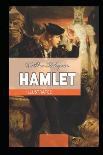 Hamlet Illustrated by William Shakespeare | Goodreads