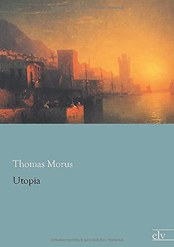 Utopia (German Edition) by Thomas Morus | Goodreads