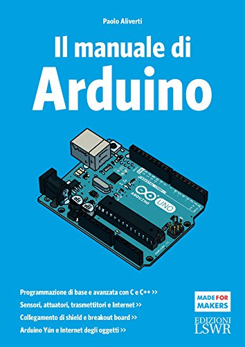 Il manuale di Arduino. Guida completa by Paolo Aliverti | Goodreads