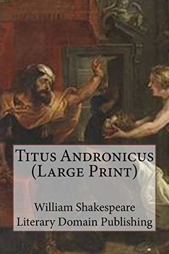 Titus Andronicus (Large Print) by William Shakespeare | Goodreads