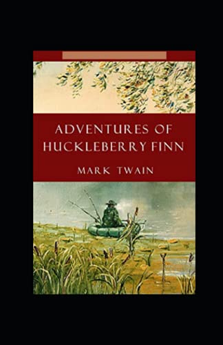 The Adventures of Huckleberry Finn Annotated by Mark Twain | Goodreads