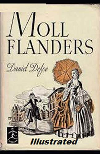 Moll Flanders illustrated by Daniel Defoe | Goodreads