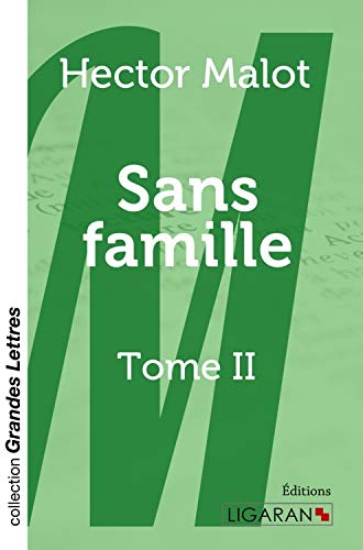 Sans famille: Tome II (French Edition) by Hector Malot | Goodreads