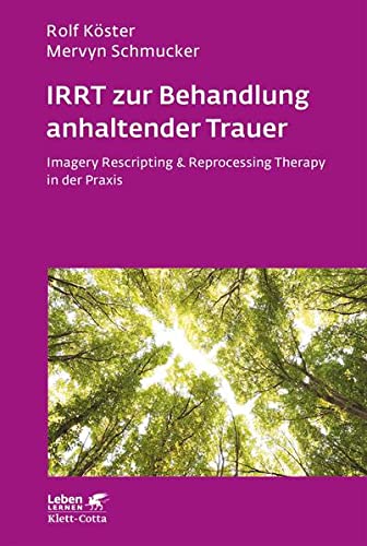 IRRT zur Behandlung anhaltender Trauer: Imagery Rescripting ...