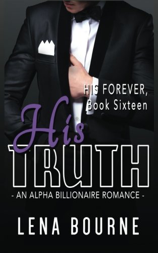 His Truth (His Forever, Book Sixteen) by Lena Bourne | Goodreads