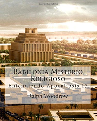 Babilonia Misterio Religioso by Ralph Edward Woodrow | Goodreads