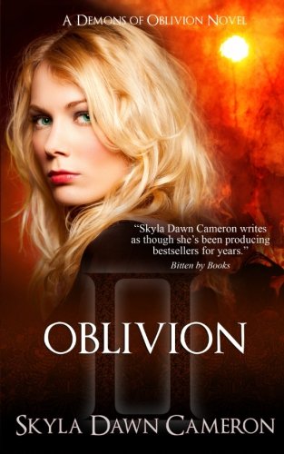 Oblivion (Demons of Oblivion) by Skyla Dawn Cameron | Goodreads