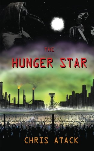 The Hunger Star by Chris Atack | Goodreads