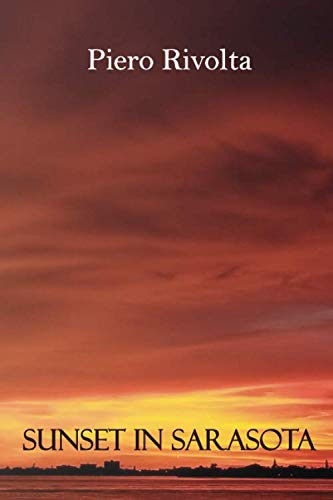 Sunset in Sarasota (The Sarasota Trilogy) by Piero Rivolta | Goodreads