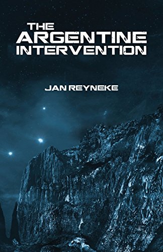 The Argentine Intervention by Jan Reyneke | Goodreads