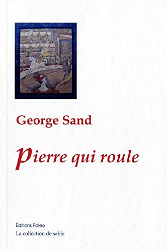 Pierre qui roule by George Sand | Goodreads