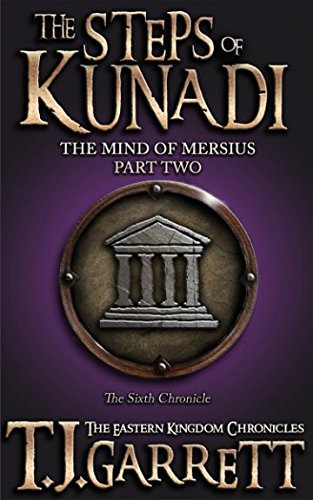 The Steps of Kunadi: (The Mind of Mersius: Part Two) by T.J. Garrett ...